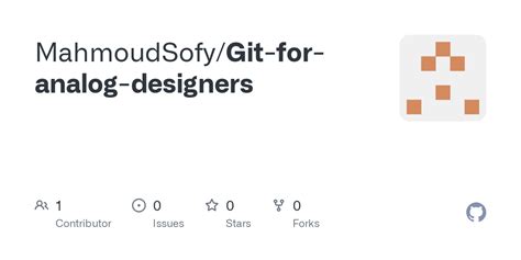 GitHub MahmoudSofy Git For Analog Designers