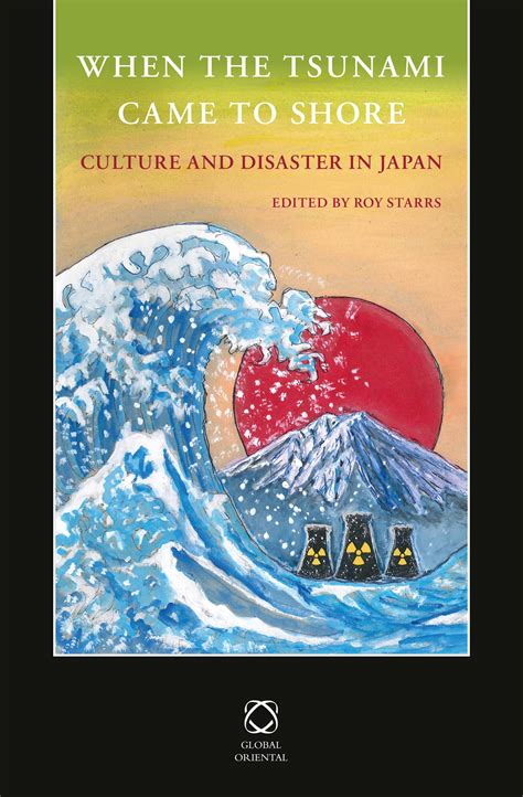 When The Tsunami Came To Shore Culture And Disaster In Japan Brill
