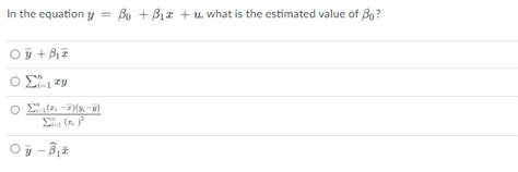 Solved In The Equation Yβ0β1xu What Is The Estimated