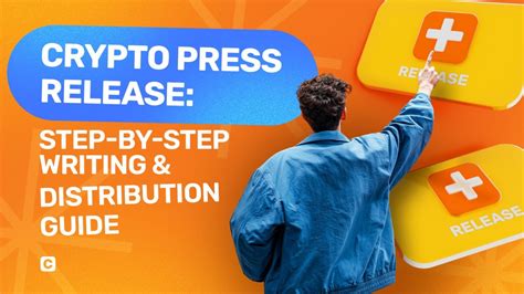 Your Complete Guide To Crypto Press Release Success Distribution