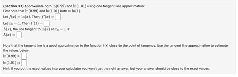 solved section 3 1 approximate both ln 0 99 and ln 1 01
