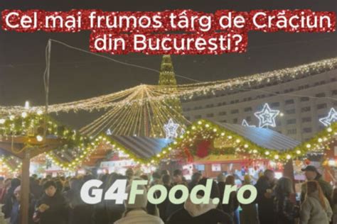 Cel Mai Frumos Târg De Crăciun Din București