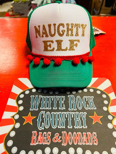 Naughty Elf Trucker Cap White Rock Country Rags And Doodads Llc