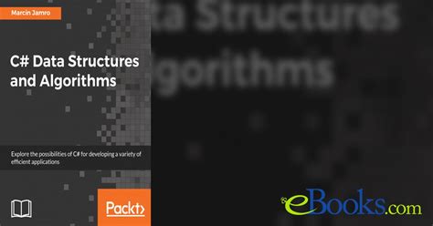 c data structures and algorithms by marcin jamro ebook