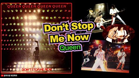 Dont Stop Me Now★queen Youtube