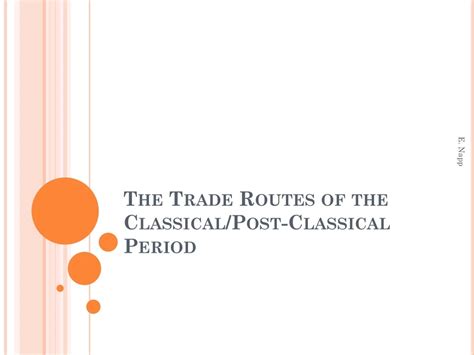 Ppt The Trade Routes Of The Classicalpost Classical Period Powerpoint Presentation Id8766296