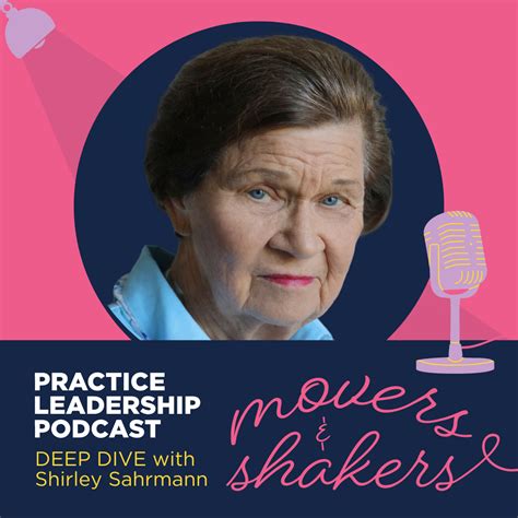 New Episode Dr Shirley Sahrmann Joins The Practice Leadership Podcast Confluent Health