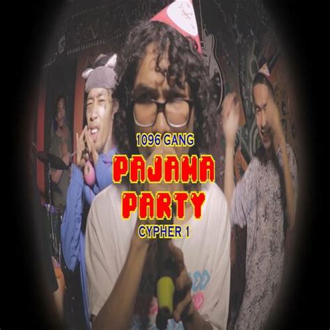 1096 Gang Pajama Party Cypher1 Listen With Lyrics Deezer