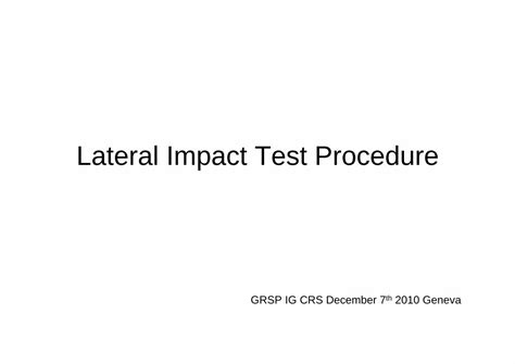 Pdf Lateral Impact Test Procedure Unece€¦ · • Contributors Invested