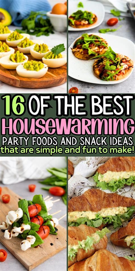 Housewarming Party Snacks That Are Simple And Fun To Make In 2025 Housewarming Party Food
