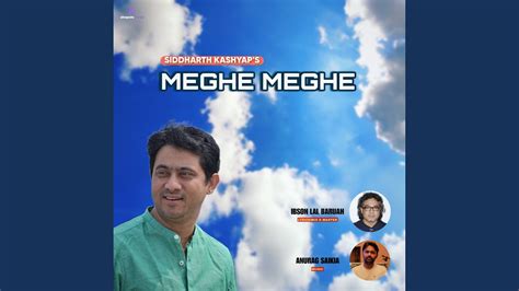 Meghe Meghe Youtube
