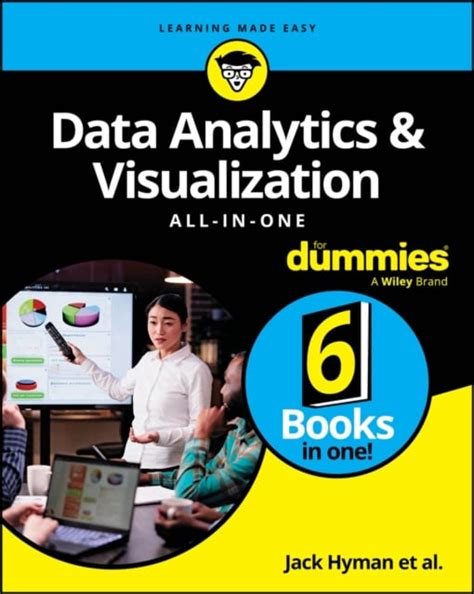 Data Analytics And Visualization All In One For Dummies By Jack A Hyman