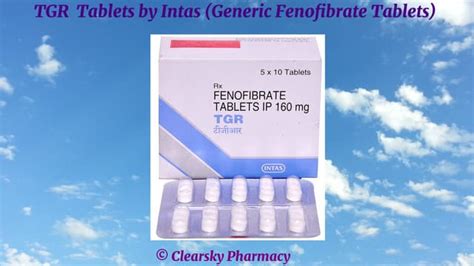 Tgr Tablets By Intas Generic Fenofibrate Tablets Pdf