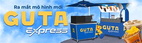 Ra Mắt Mô Hình Guta Express Bước Tiến Mới Trong Hệ Sinh Thái Guta Guta Cafe