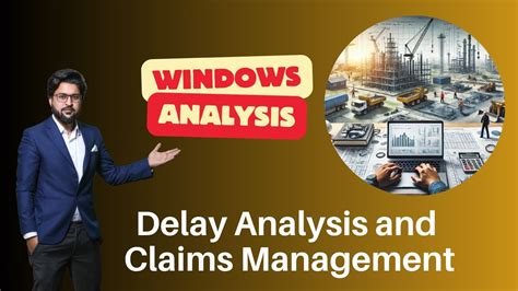 How To Conduct Project Delay Analysis And Claims Management Using