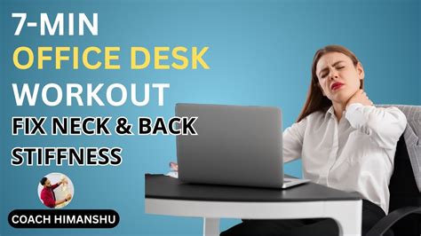 7 Min Office Desk Workout Fix Neck Shoulder And Back Stiffness Youtube