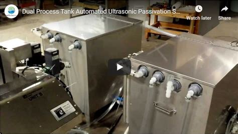 Passivate Stainless Steel Automated Dual Process Unit