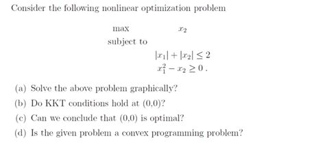 Solved Consider The Following Nonlinear Optimization Problem