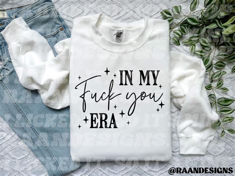 In My Fuck You Era Png Tshirt Design Digital Funny Bad Adult Raan Stars