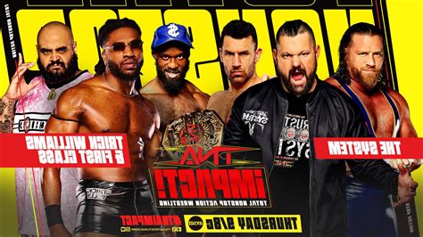 The Full Tna Impact Roster Is Now Filled Out With A Preview Of August