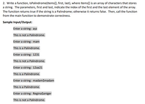 Solved 2 Write A Function Ispalindromeitems First