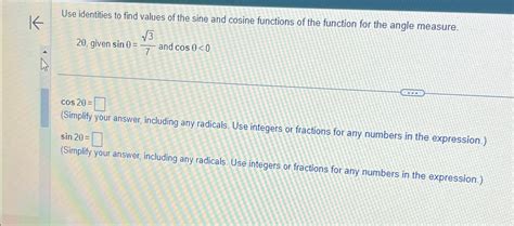 Solved Use Identities To Find Values Of The Sine And Cosine Chegg