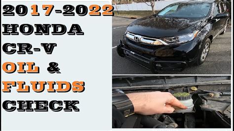 How To Check Oil And Fluids In Honda Crv 2017 2022 Youtube