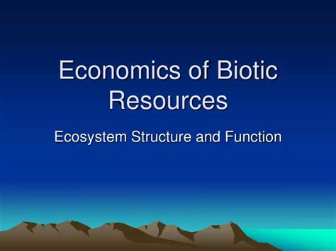 Ppt Economics Of Biotic Resources Powerpoint Presentation Free