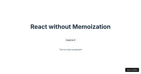React Without Memoization Forked Codesandbox