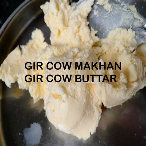 Gir Cow Makhan Fresh Homemade Makhan At ₹ 850kg वाइट बटर In