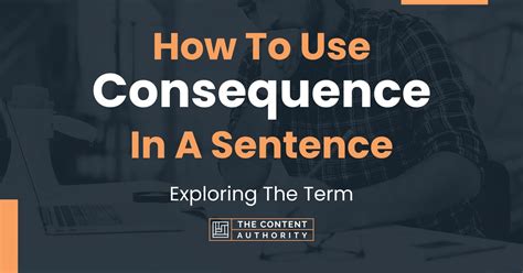 Consequence Example Sentence At Will Bracy Blog