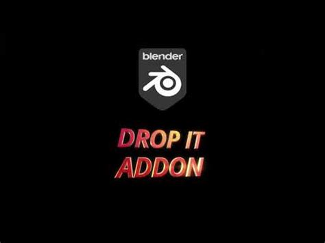 Drop It Free Addon Released Scripts And Themes Blender Artists Community