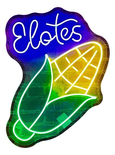 Letrero Led Neón Elotes Negocio Luminoso Meses Sin Interés