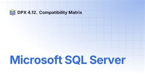 Microsoft Sql Server Dpx 412 Compatibility Matrix Microsoft Sql Server Dpx 412 Compatibility Matrix