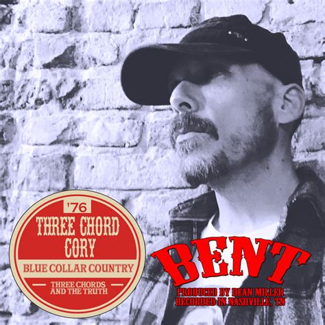 Bent Three Chord Cory