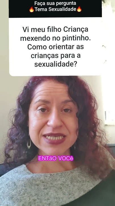 Como Orientar As Crianças Para A Sexualidade Saudável 🥰 Youtube