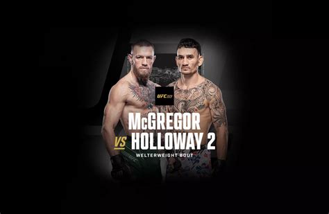 Conor Mcgregor Returns And Rematches Max Holloway At Ufc 329