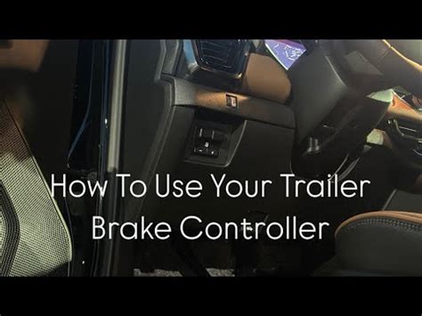 How To Use Your Trailer Brake Controller On Your Gmc Canyon Youtube