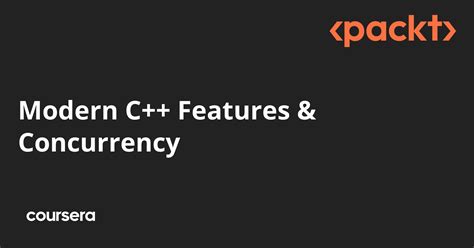 Modern C Features And Concurrency Coursera