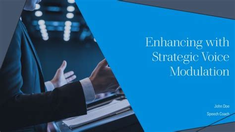 Enhancing With Strategic Voice Modulation Ppt Sample At