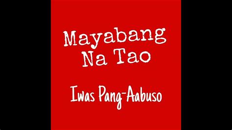 Mayabang Na Tao Youtube