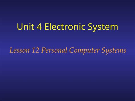 Lesson 12 Personal Computer System Lecture 6ppt