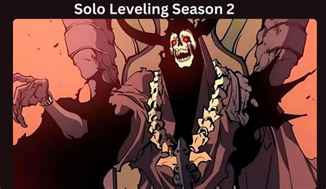 Solo Leveling Season 2 Release Date Trailer And More