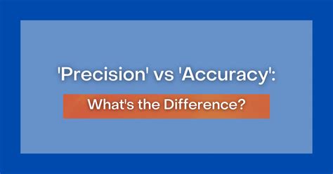 Precision Vs Accuracy Whats The Difference