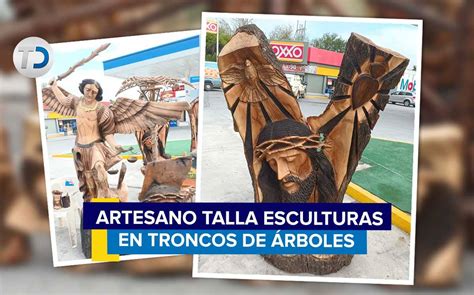 Artista Vende Sus Esculturas Talladas En árboles En Ciudad Frontera