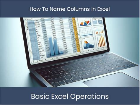 Excel Tutorial How To Name Columns In Excel