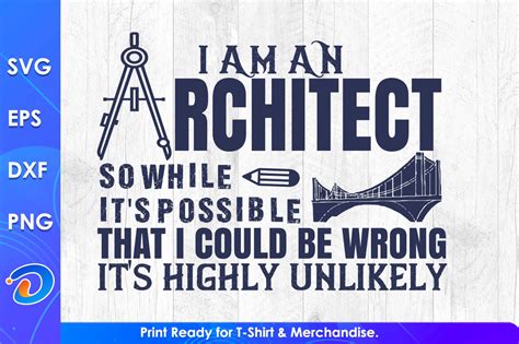 I Am An Architect Svg Cutting Files Illustration Par Designtorch