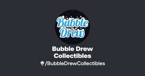 Bubble Drew Collectibles Instagram Facebook Tiktok Linktree