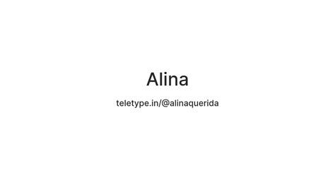 Alina — Teletype
