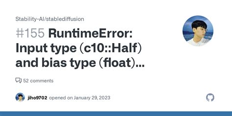 Runtimeerror Input Type C10half And Bias Type Float Should Be